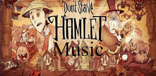 [MOD] Hamlet Music in DST - [Don't Starve Together] General Discussion ...