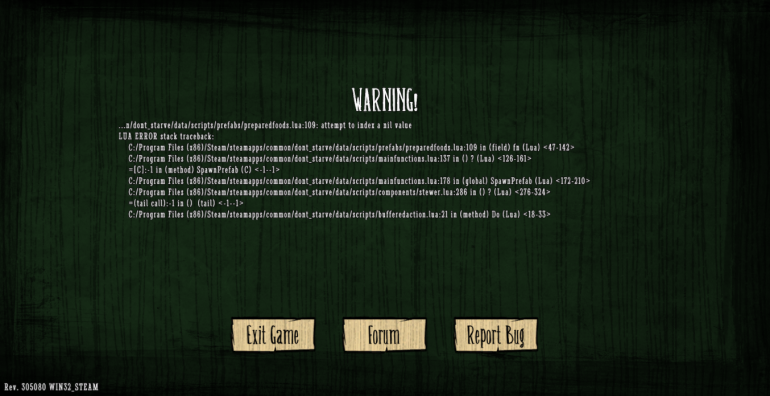 Lua Crash On Non Modded Game Dont Starve Mods And Tools Klei Entertainment Forums