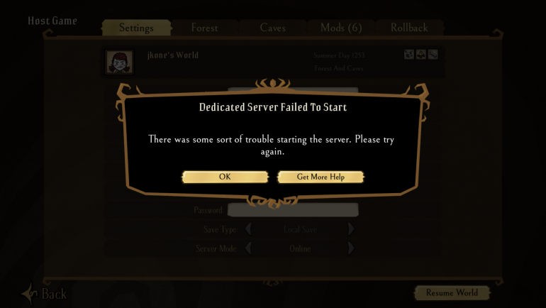 Dedicated Server Failed to Start - after Rollback - Don't Starve Together - Klei Entertainment ...